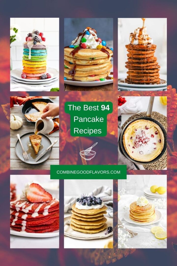 The Best 94 Pancake Recipes - combinegoodflavors.com