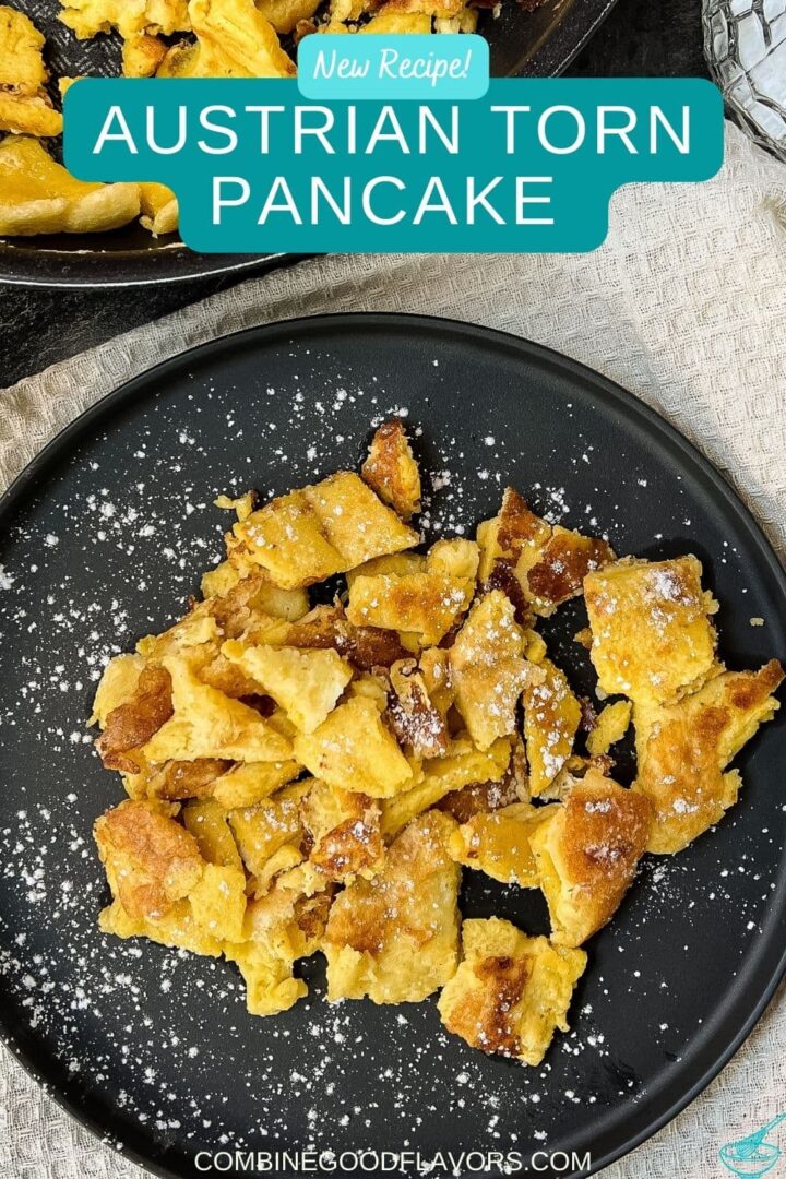Austrian Kaiserschmarrn {torn pancakes} - combinegoodflavors.com